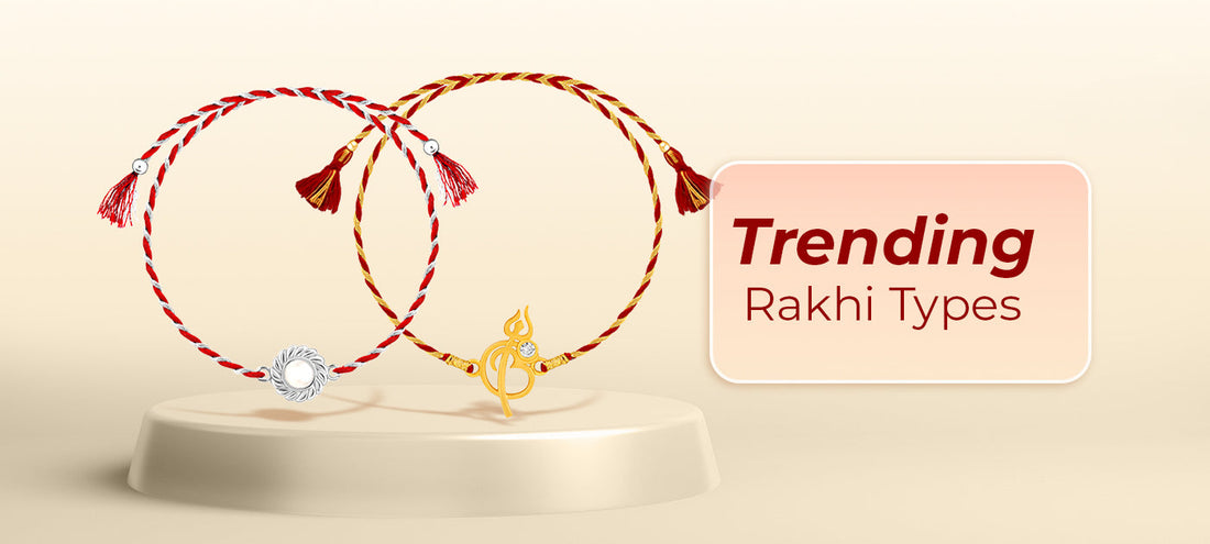 Most Trending Rakhi Types in 2025 You’ll Love | Latest Rakhi Designs – GIVA